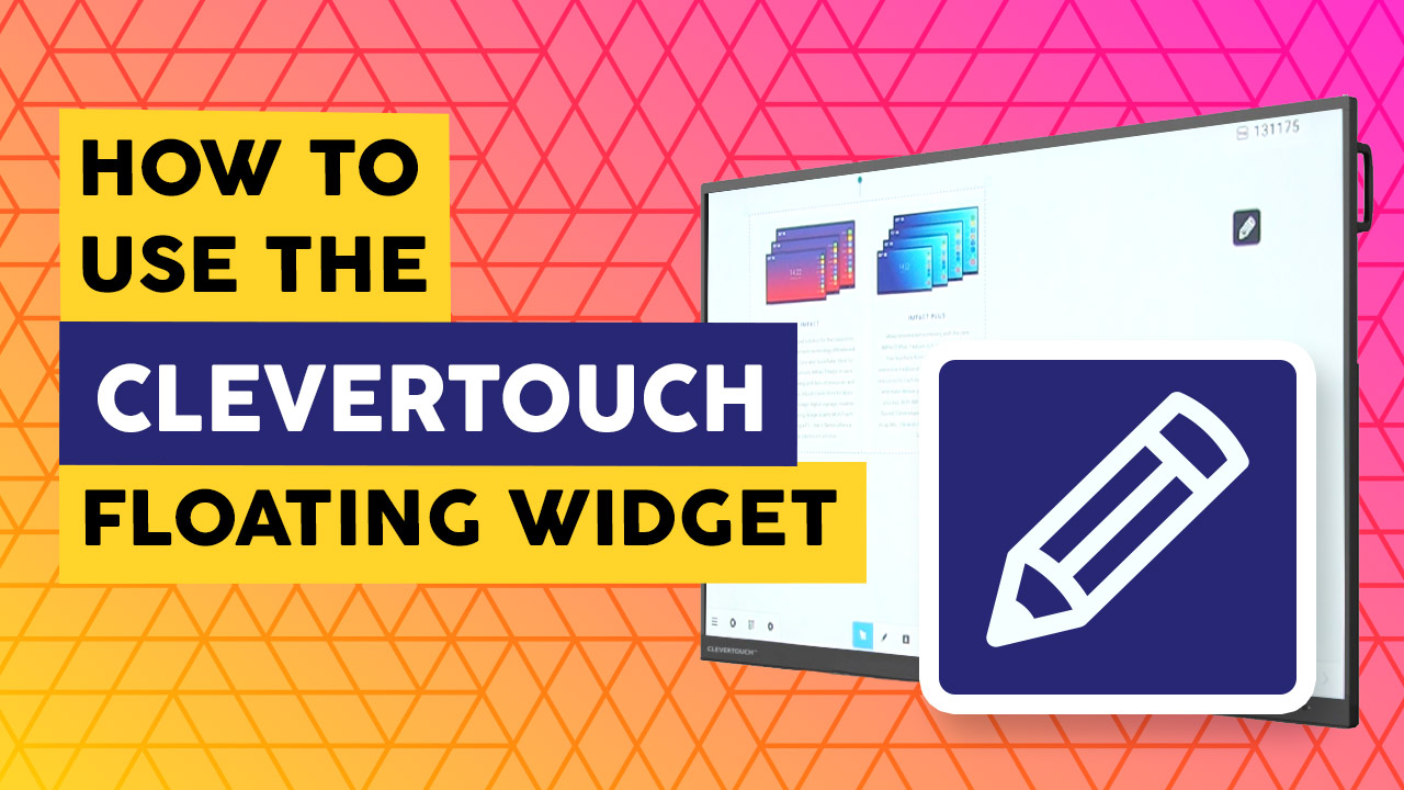 How to Use Clevertouch Floating Widget | CleverTouch Training Videos